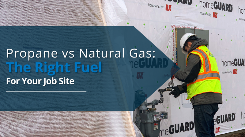 Propane vs. Natural Gas: The Right Fuel for Your Job Site - On Site ...